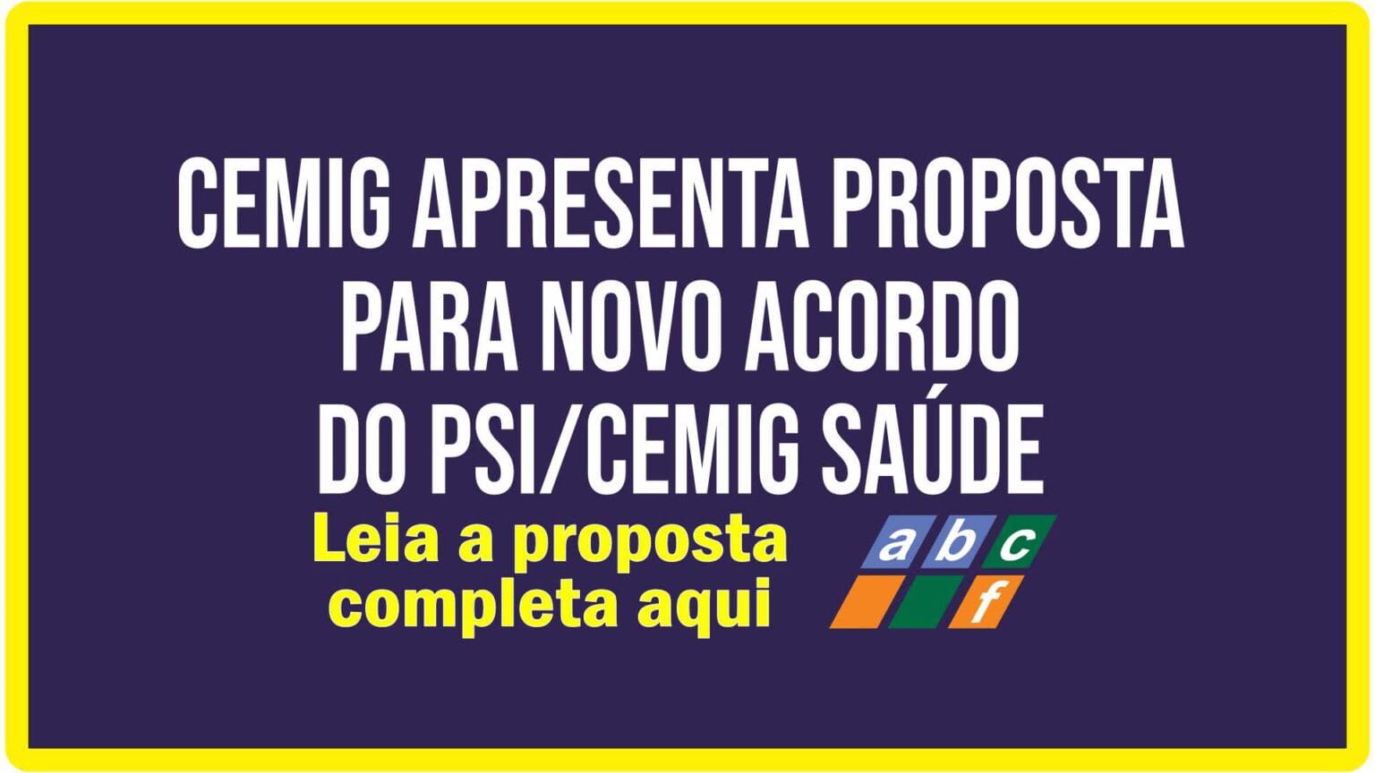 Cemig apresenta proposta para novo ACE do PSI/Cemig Saúde; leia íntegra ...